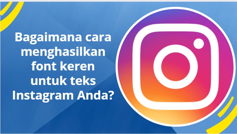 Bagaimana Cara Menghasilkan Font Keren untuk Teks Instagram Anda? - Pressburner.com